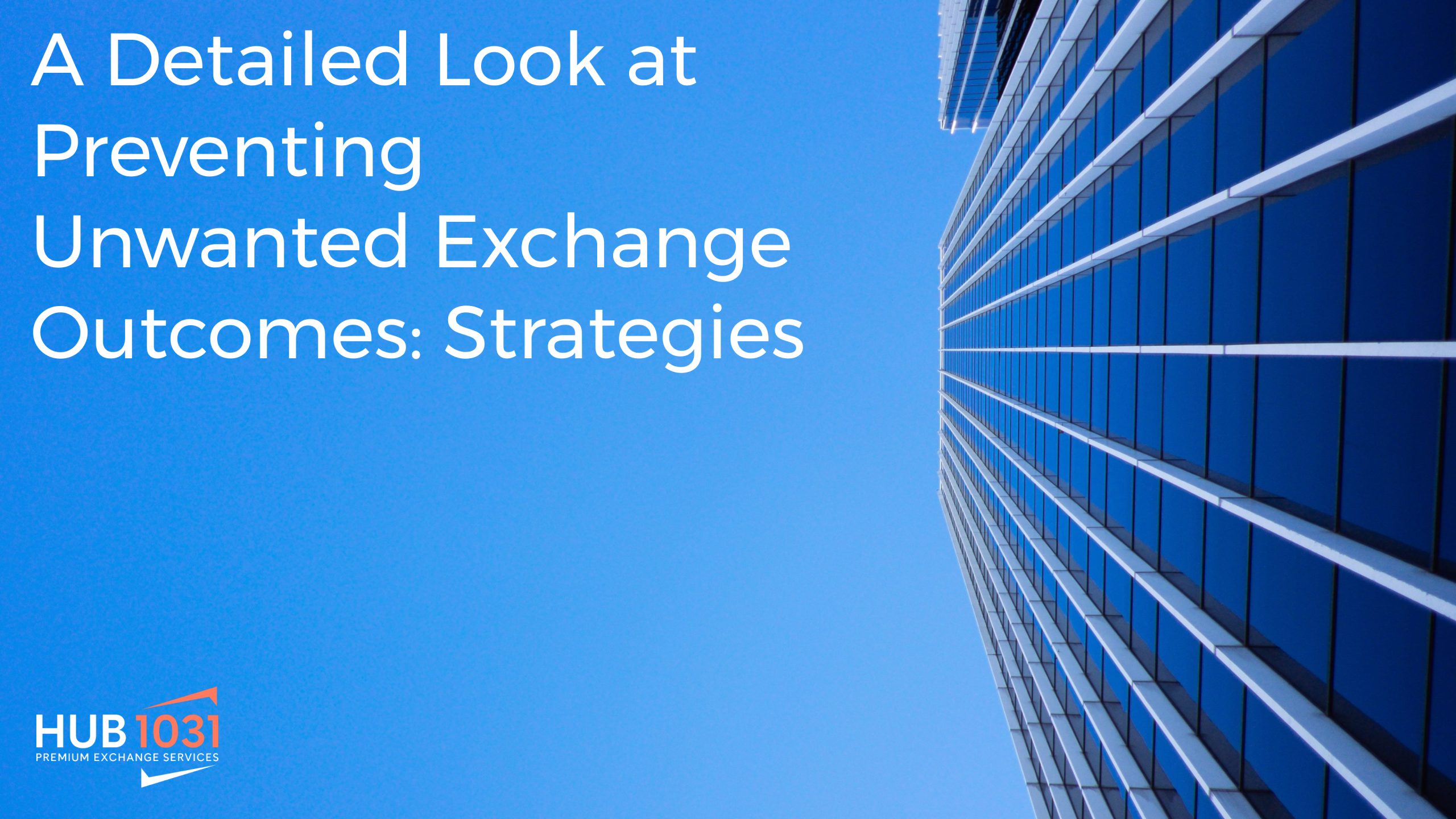 A Detailed Look at Preventing Unwanted Exchange Outcomes: Strategies